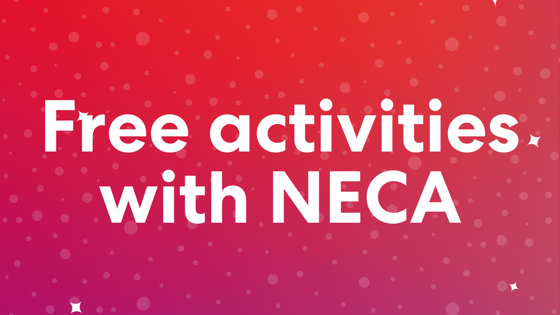 Free activities with NECA | Karbon Homes